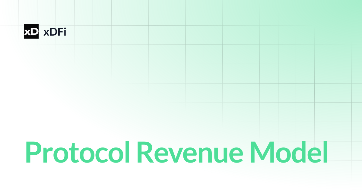 Protocol Revenue Model | xDFi